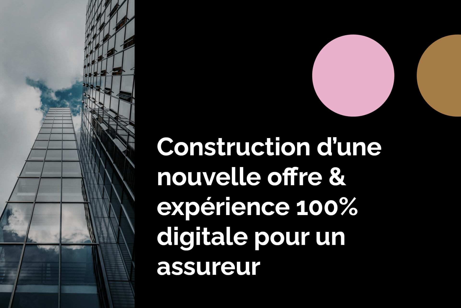 Construction d’une nouvelle offre & expérience 100% digitale pour un ...